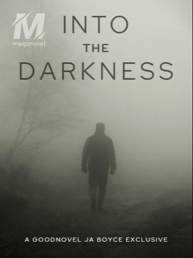 Into the Darkness PDF & Novel Online by Jason Boyce to Read for Free ...