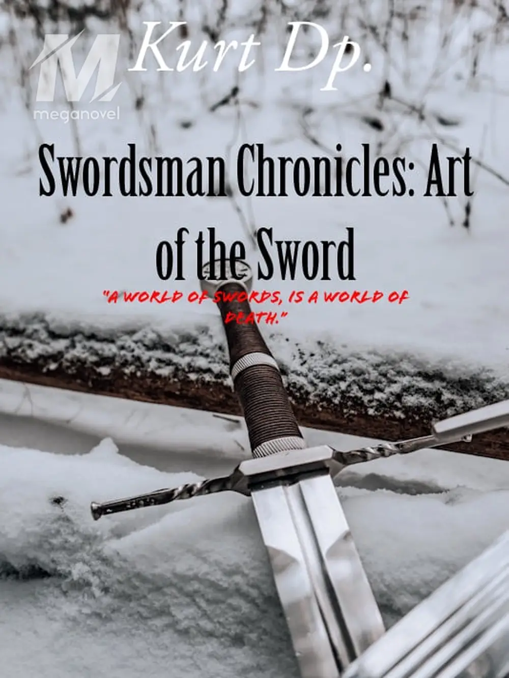 Swordsman Chronicles: Art of the Sword PDF & Novel Online by Kurt Dp ...