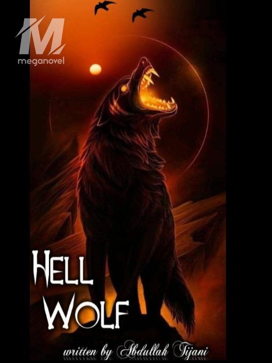 Hell wolf PDF & Novel Online by Abdullah Tijani to Read for Free ...