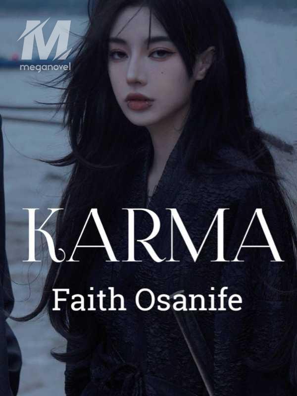 Karma PDF & Novel Online by Faith Osanife to Read for Free - Mystery/Thriller Stories - MegaNovel