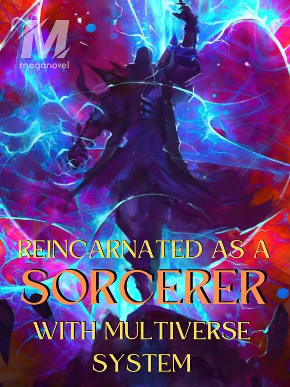 Reincarnated As A Sorcerer With Multiverse System - Return Novel & PDF Online by Rafaiir_ | Read ...