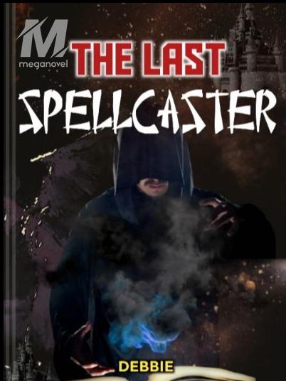 The last Spellcaster PDF & Novel Online by Debbie to Read for Free ...