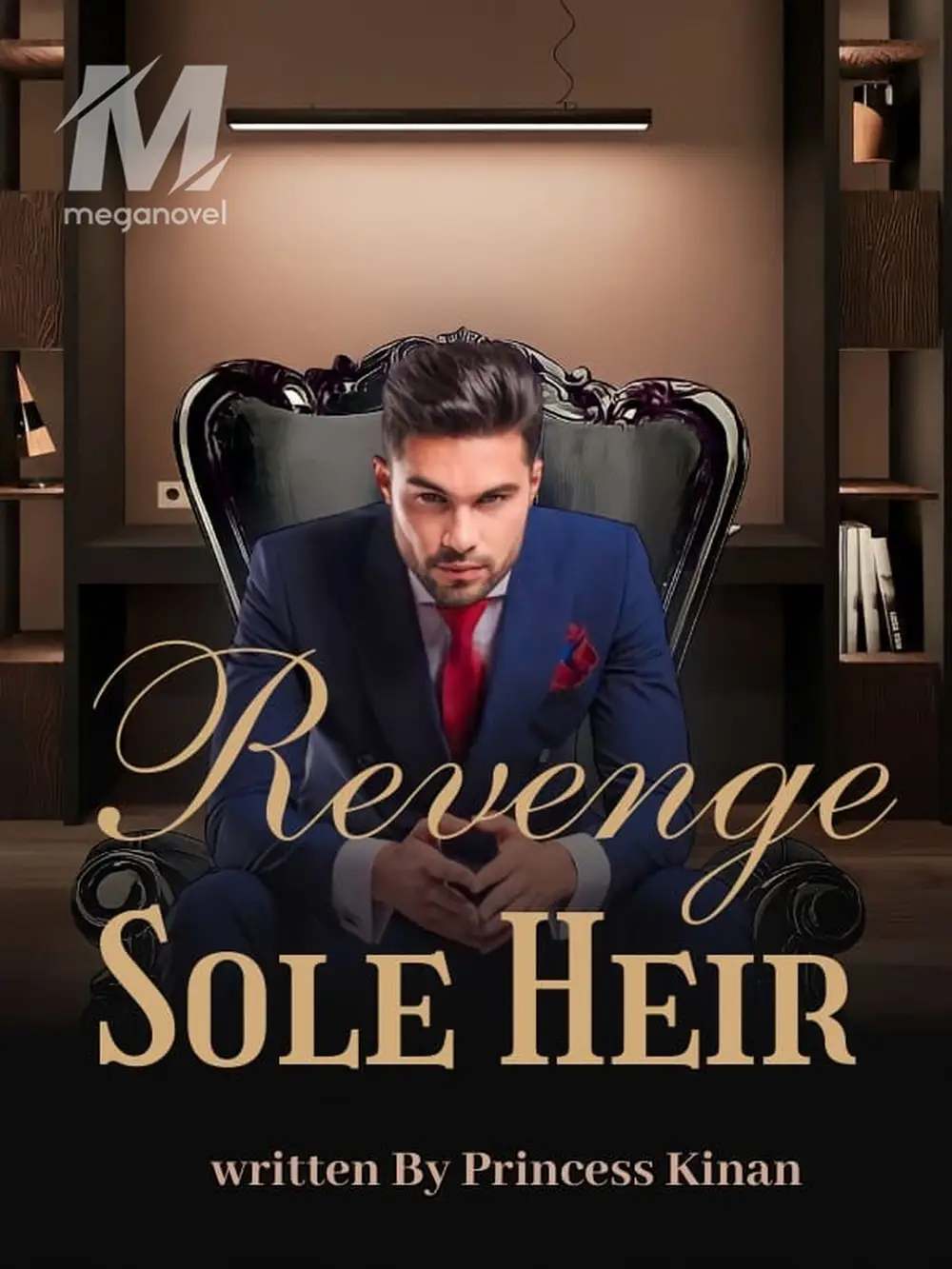 Revenge Sole Heir - Chapter 3: The Astonishing Facts Novel & PDF Online by Princess Kinan | Read ...