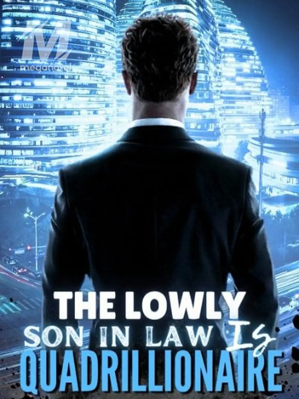 Free Chapter 1 of The Lowly Son in Law is Quadrillionaire Online ...