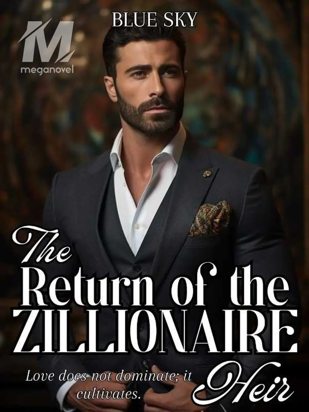 Free Chapter 1: A Gentleman Scorned of The Return of The Zillionaire Heir Online | MegaNovel