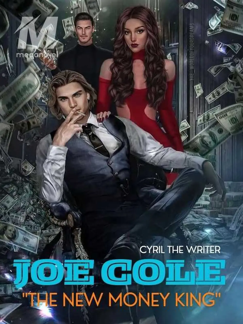 Joe Cole: The New Money King - Chapter 90: Just A Regular Wannabe! Novel & PDF Online by Cyril ...