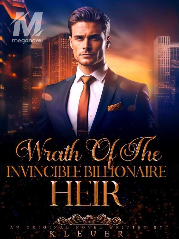 Wrath of the Invincible Billionaire Heir PDF & Novel Online by Klever to Read for Free - Urban ...