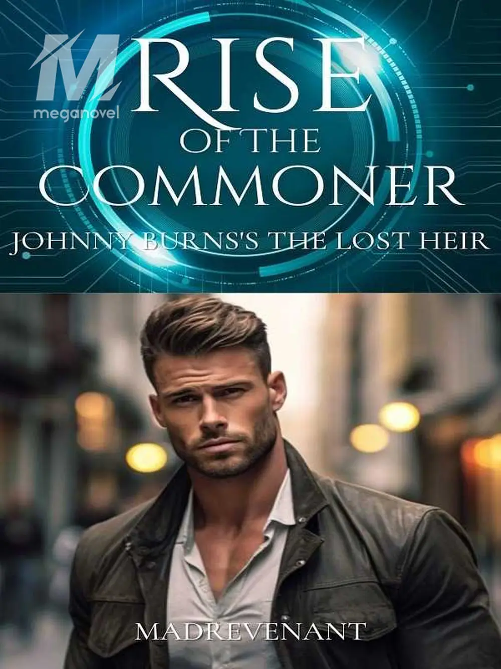 Rise of the Commoner: Johnny Burns's The Lost Heir - Chapter 1: The Day ...