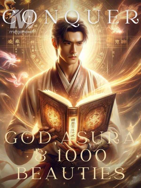 Conquer God, Asura, and 1000 Beauties PDF & Novel Online by Adam Aksara ...