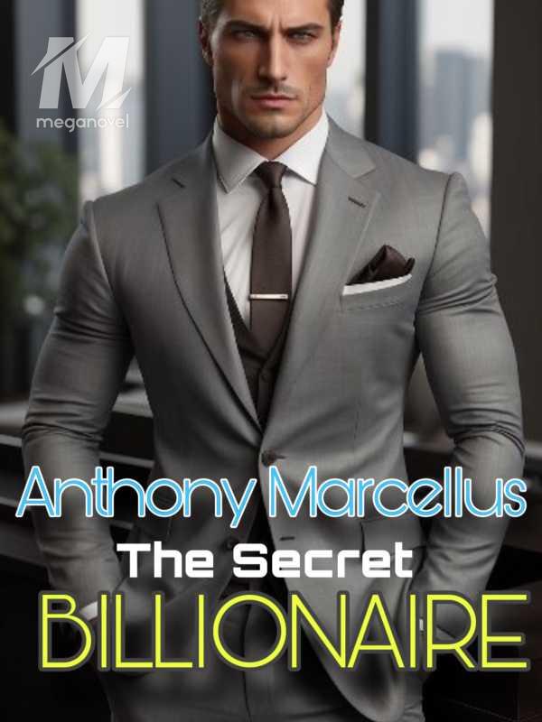 ANTHONY MARCELLUS, THE SECRET BILLIONAIRE HEIR PDF & Novel Online by BOSSBABY to Read for Free ...