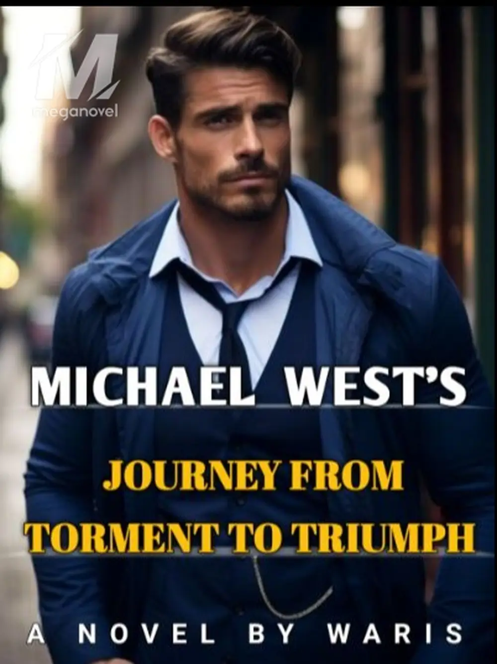 MICHAEL WEST'S JOURNEY FROM TORMENT TO TRIUMPH - STEVEN'S EYES FELL ON ISABELLA Novel & PDF ...