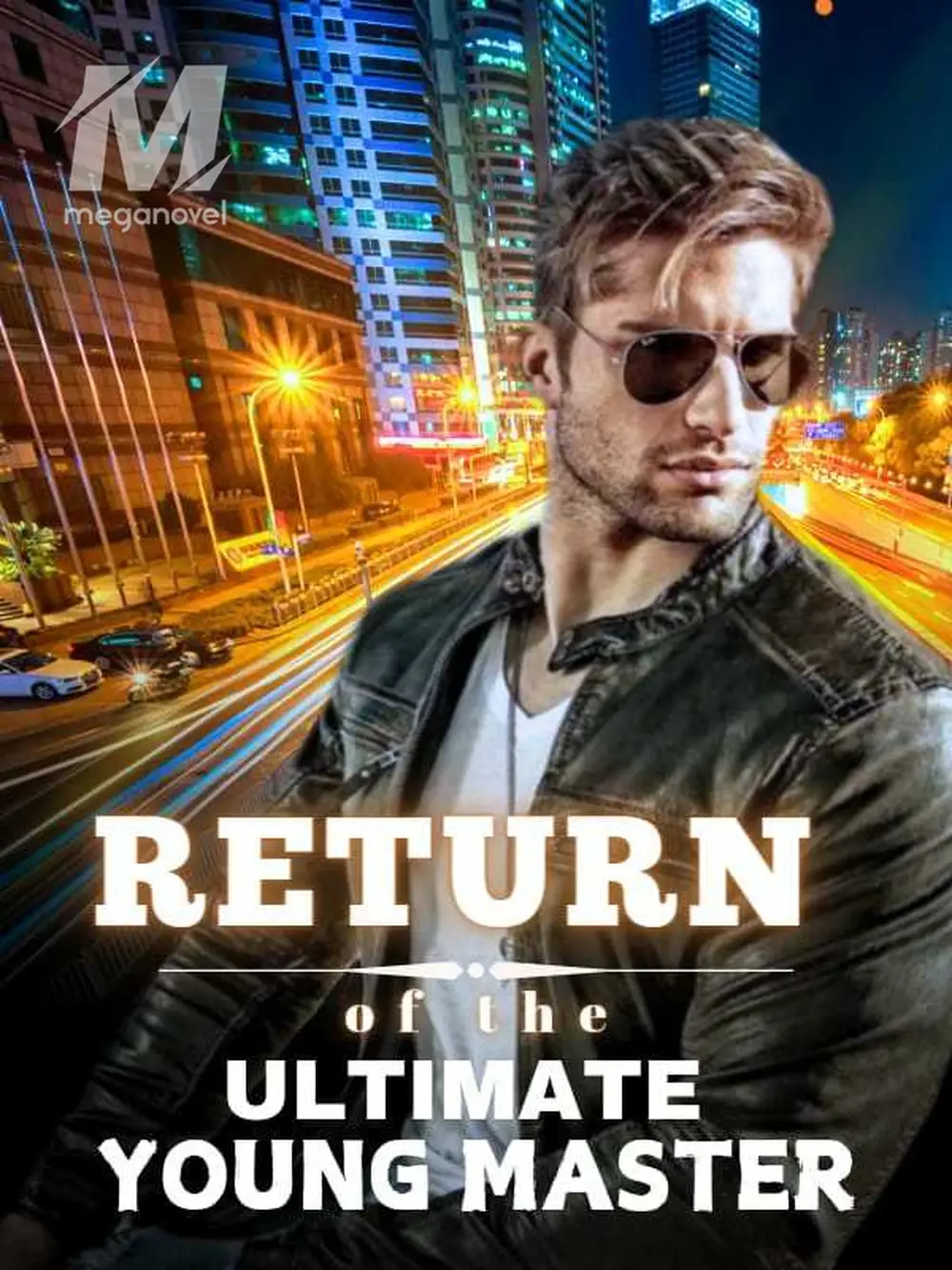 Free Chapter 1 of Return Of The Ultimate Young Master Online | MegaNovel