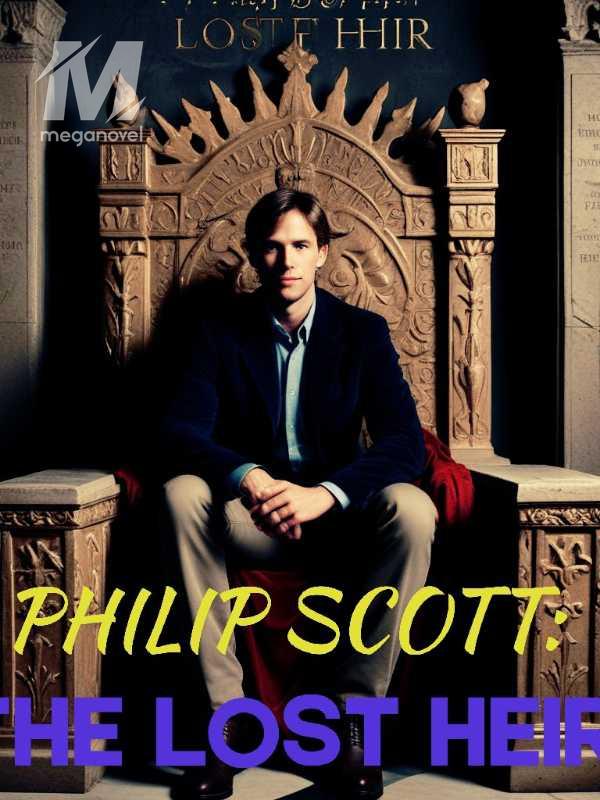 PHILIP SCOTT: THE LOST HEIR PDF & Novel Online by Dozzzie97 to Read for ...