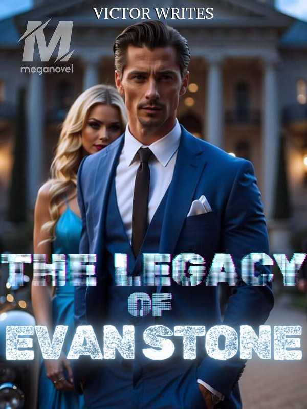 The Legacy Of Evan Stone PDF & Novel Online by Victor Writes to Read ...