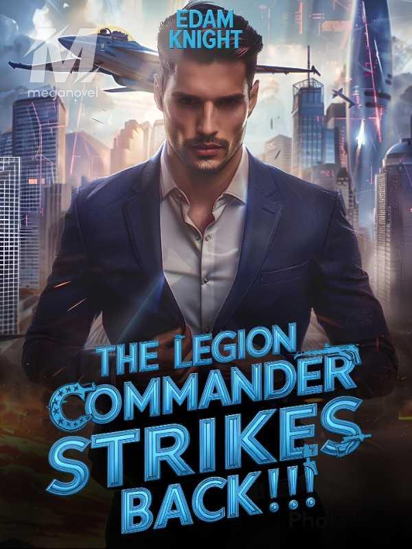 The Legion Commander Strikes Back PDF & Novel Online by Edam Knight to ...