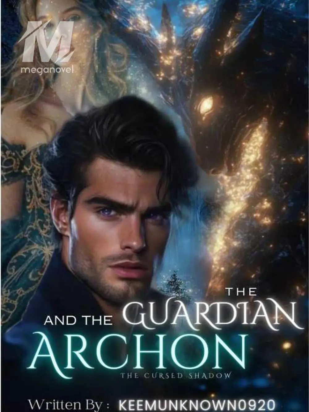 The Guardian and the Archon: The Cursed Shadow - Chapter 38: The Guardian and the Archon; The ...