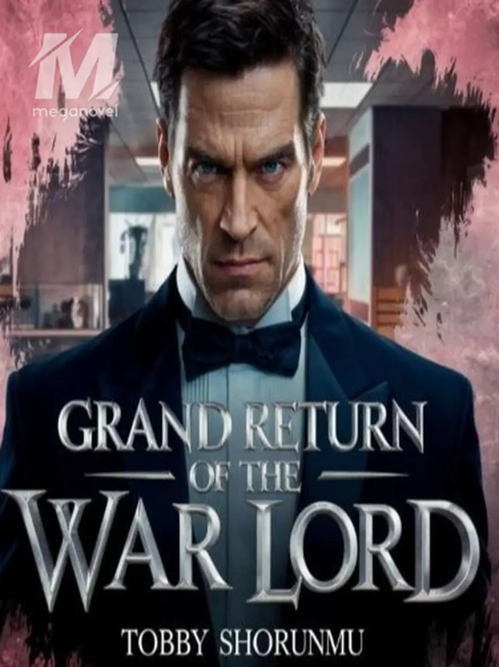 GRAND RETURN OF THE WAR LORD - Chapter 70 Novel & PDF Online by Tobby ...