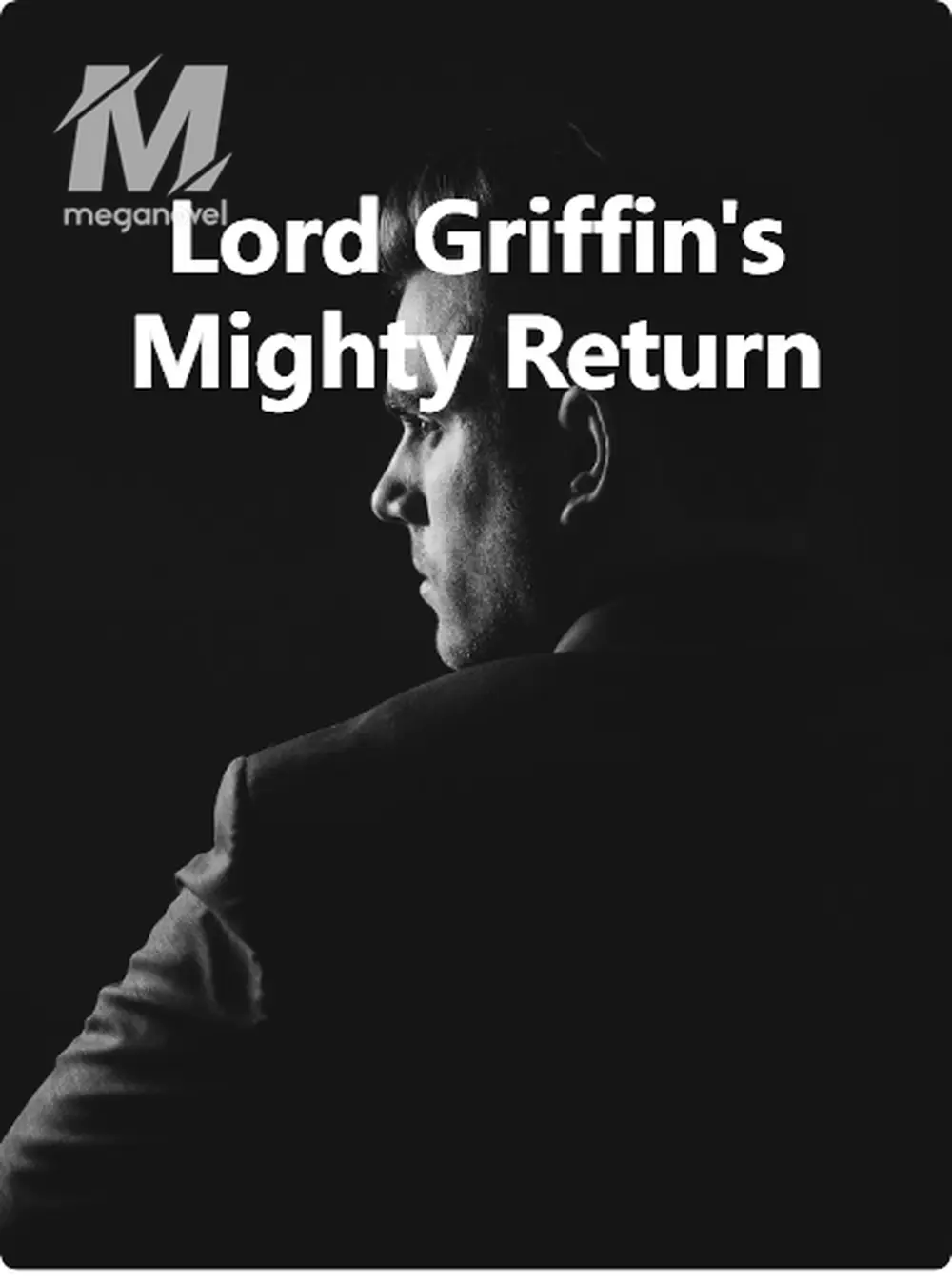 Lord Griffin's Mighty Return - Chapter 17 Novel & PDF Online by J.B ...