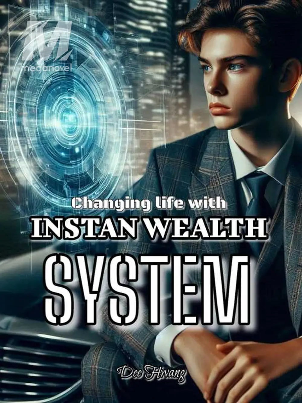 Changing Life With Instant Wealth System - 163. So desperate Novel & PDF Online by Dee Hwang ...