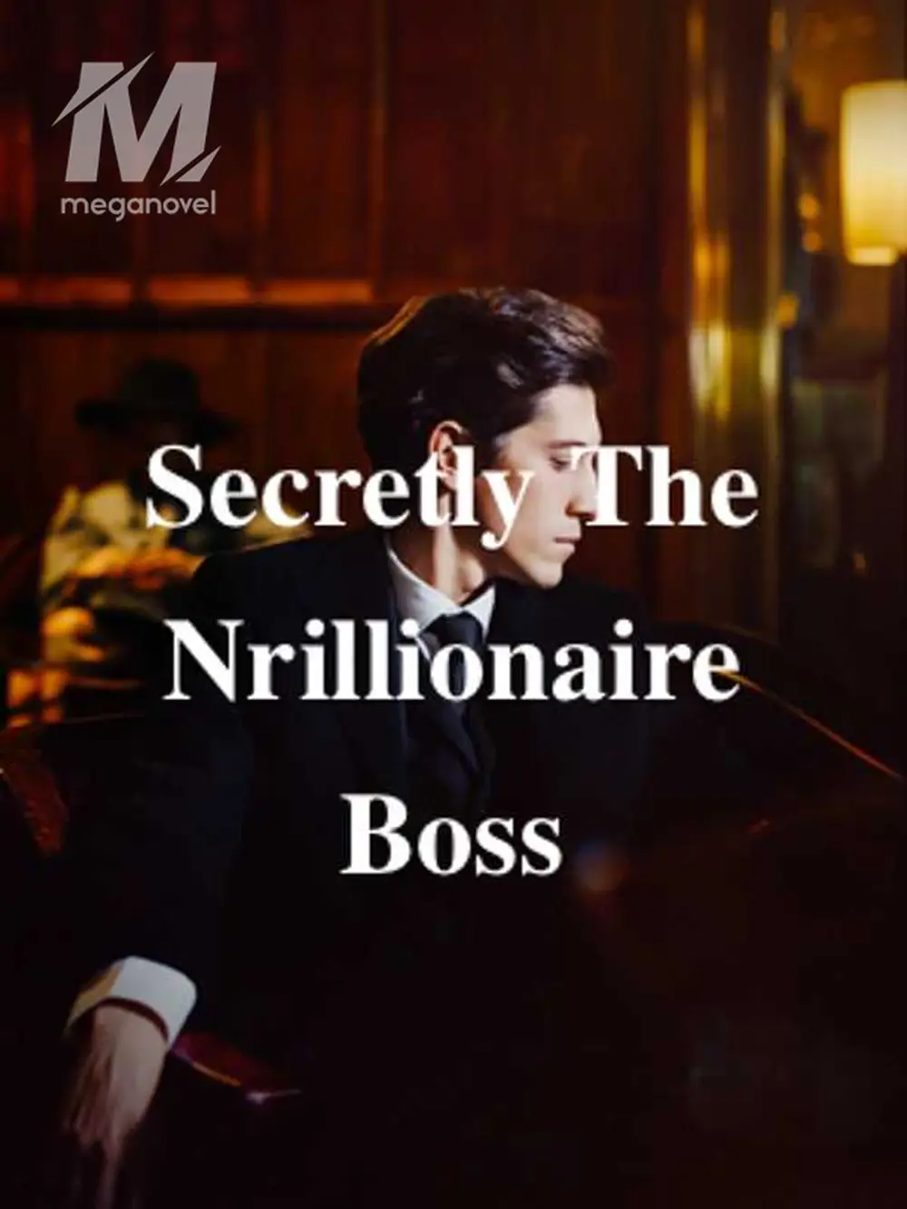 Secretly The Nrillionaire Boss - Troubled Mind. Novel & PDF Online by ...
