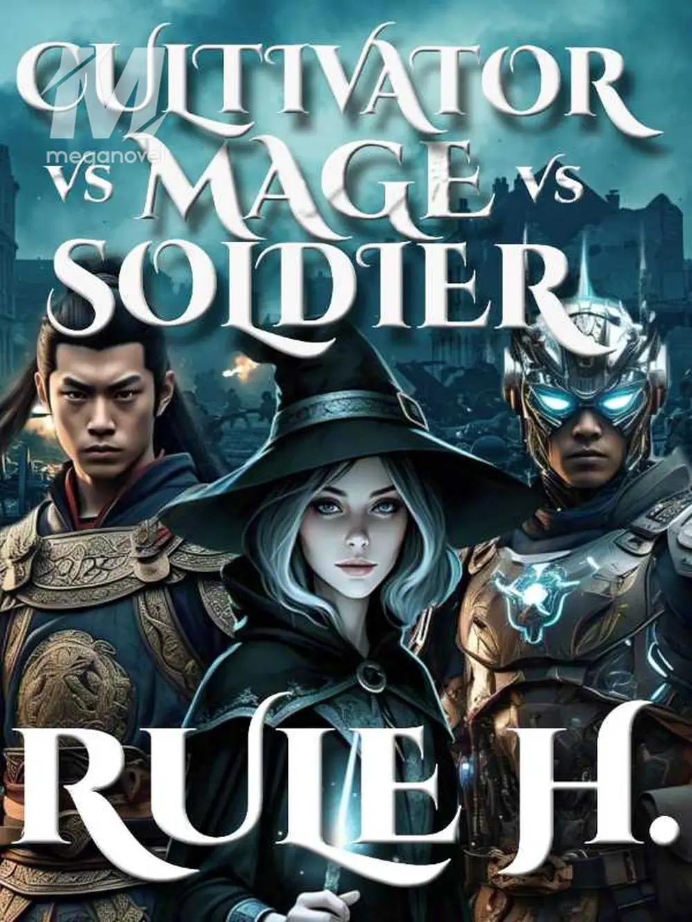 Cultivator vs Mage vs Soldier - Ch. 65 ~ Roy Meet The Doctor Novel & PDF Online by RULE H ...