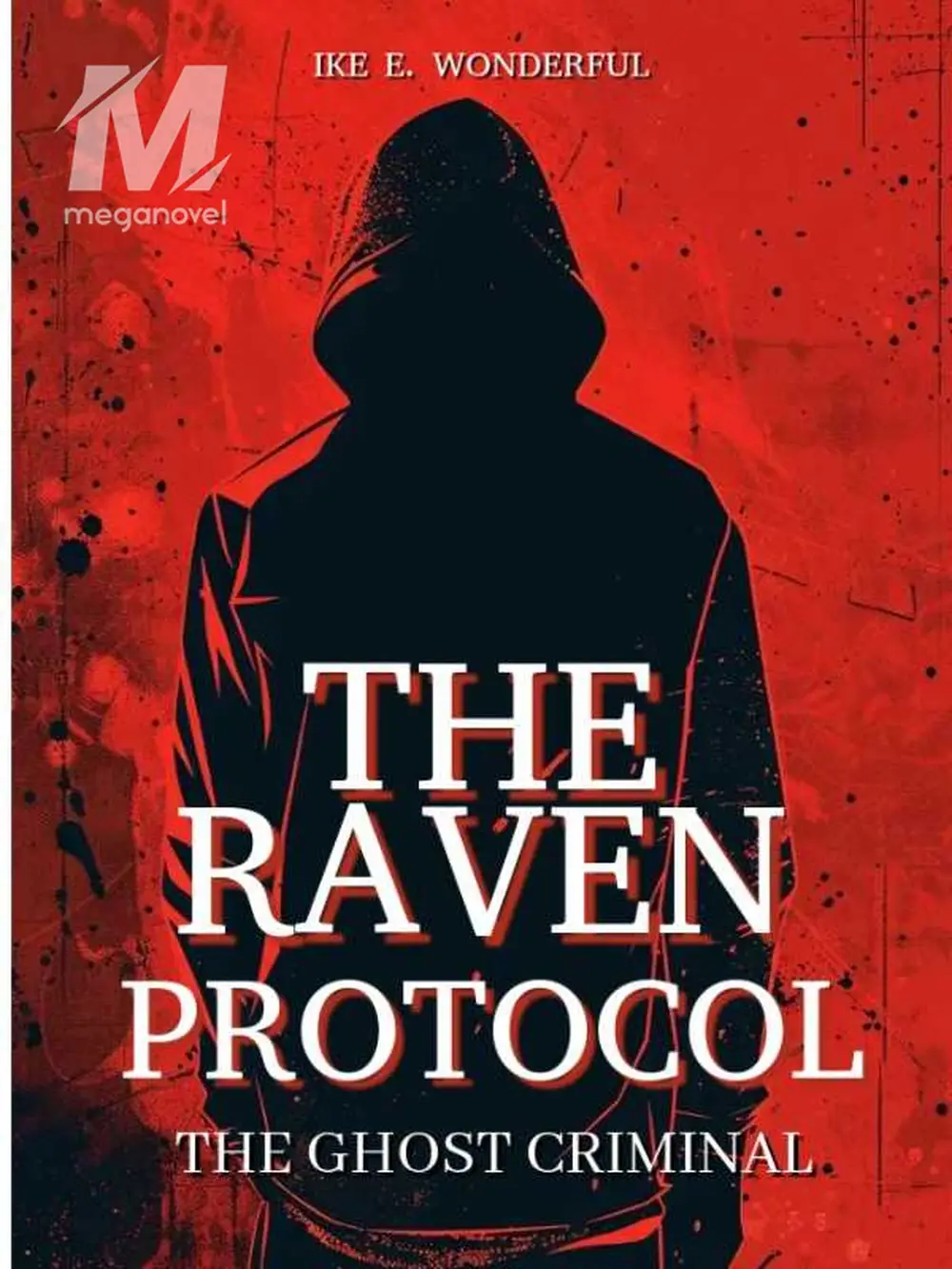 THE RAVEN PROTOCOL - Chapter 100: The End Betrayal Novel & PDF Online ...