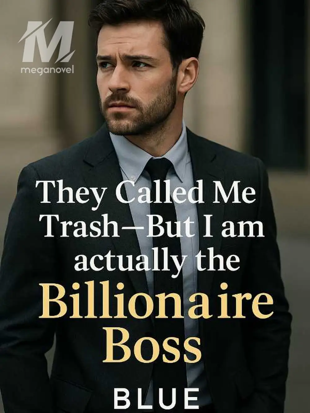 Free 7 of They Called Me Trash—But I am actually the Billionaire Boss ...