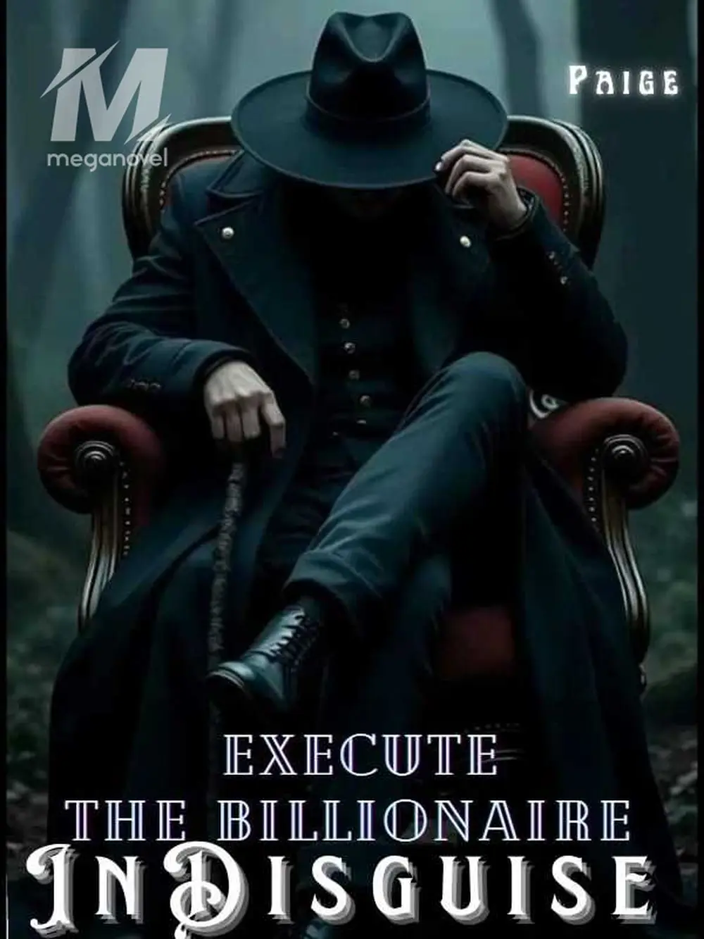 Execute The Billionaire In Disguise - CH ~ 0098 RESPONSIBILITY Novel & PDF Online by PAIGE ...