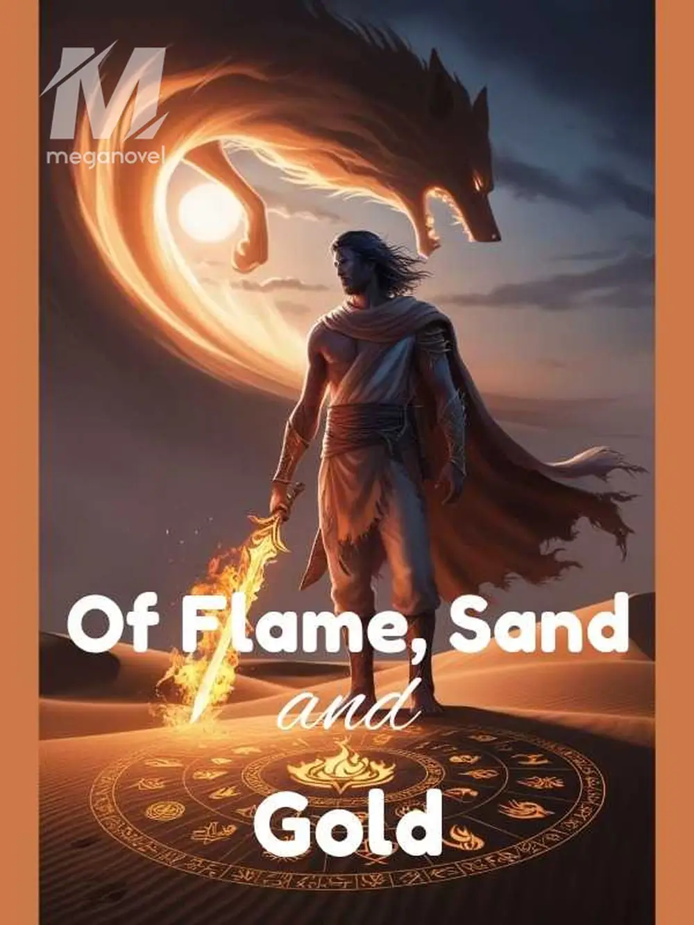 Of Flame, Sand, and Gold - Chapter 48 Novel & PDF Online by John T ...
