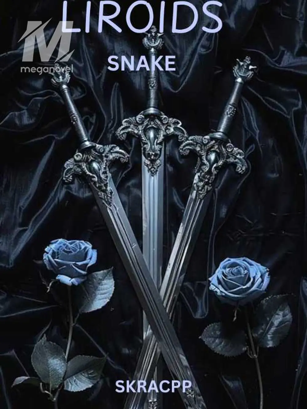 LIROIDS: SNAKE - Water, Blood, and Vows Novel & PDF Online by SKRACPP ...