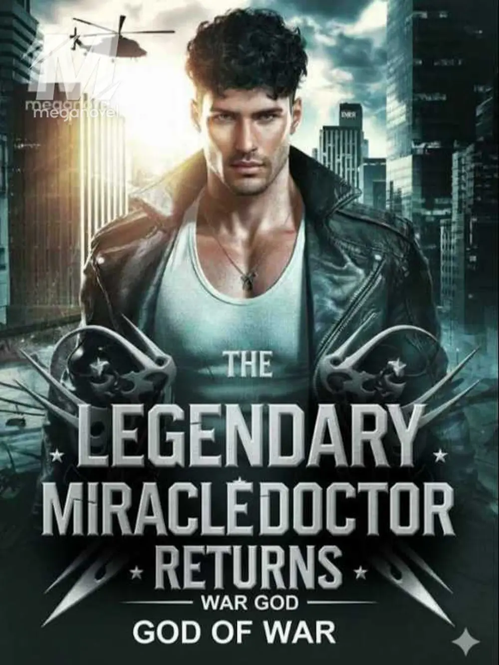 The Legendary Miracle Doctor Returns: War God - Chapter 130 Novel & PDF ...