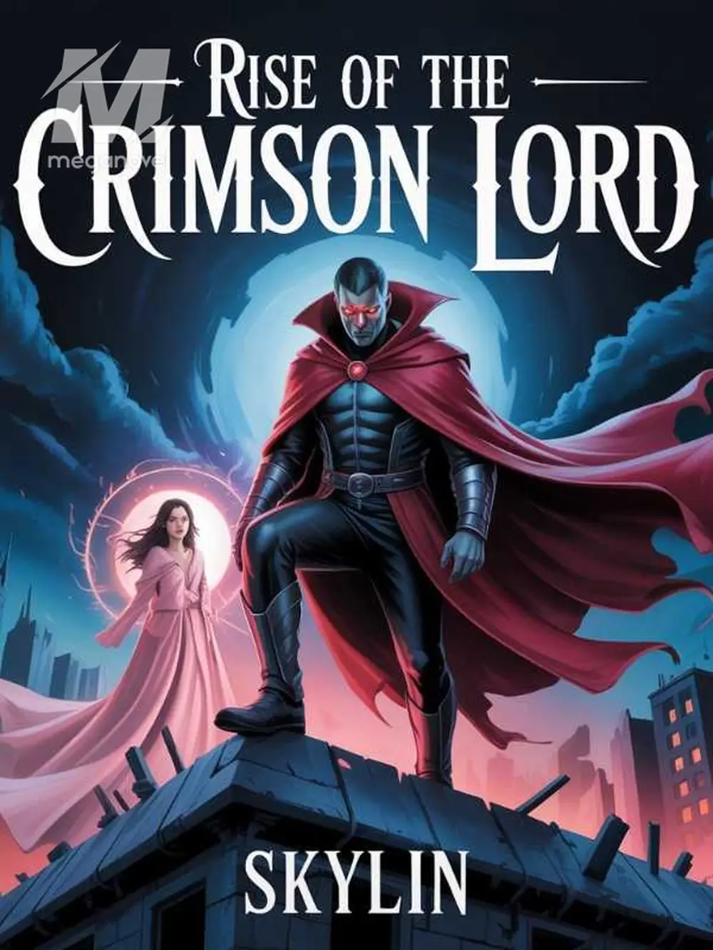 Free Let's Begin of Rise Of The Crimson Lord Online | MegaNovel