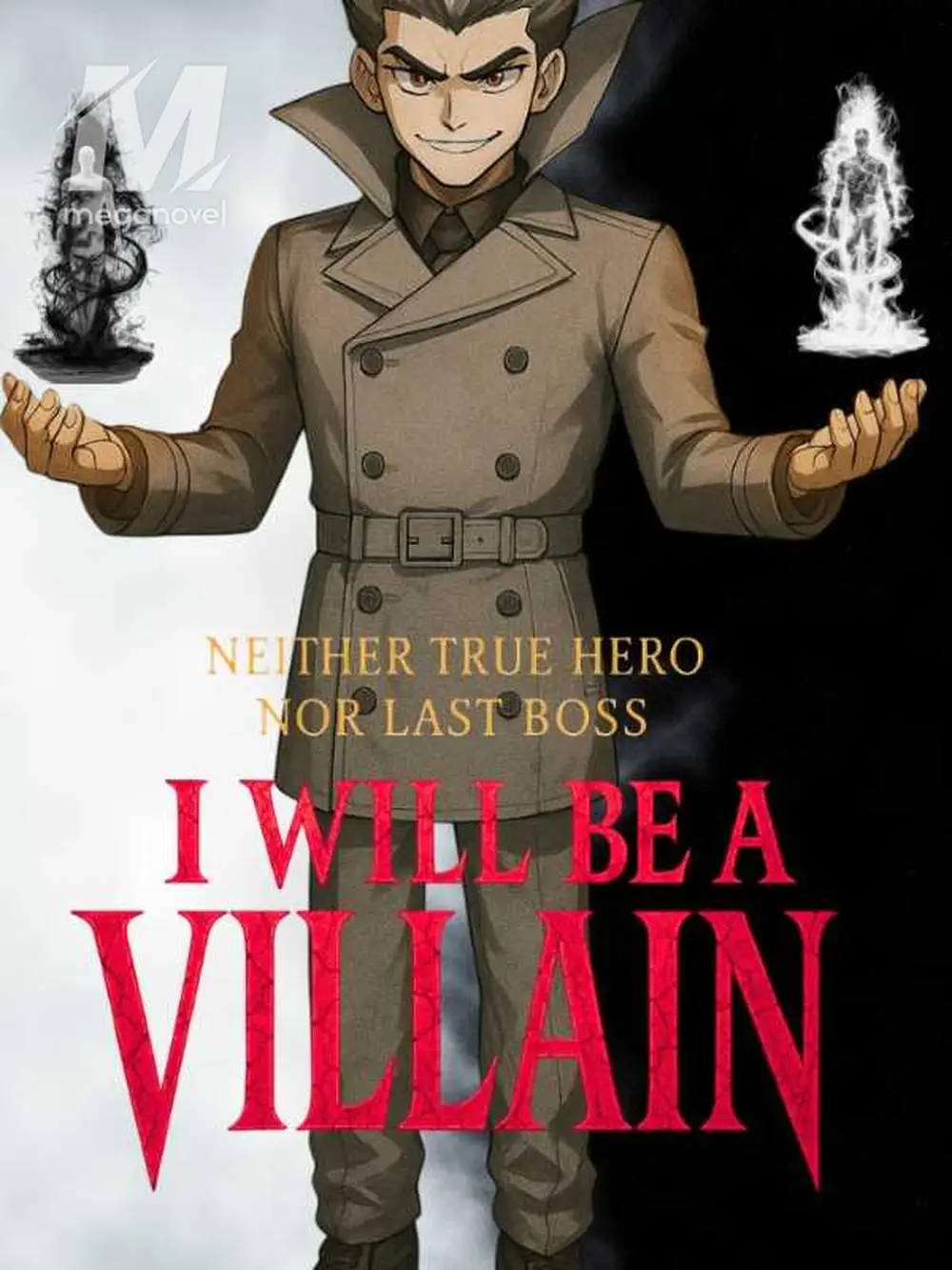 The Villain's Creed: Neither True Hero Nor Last Boss - chapter 38: My ...