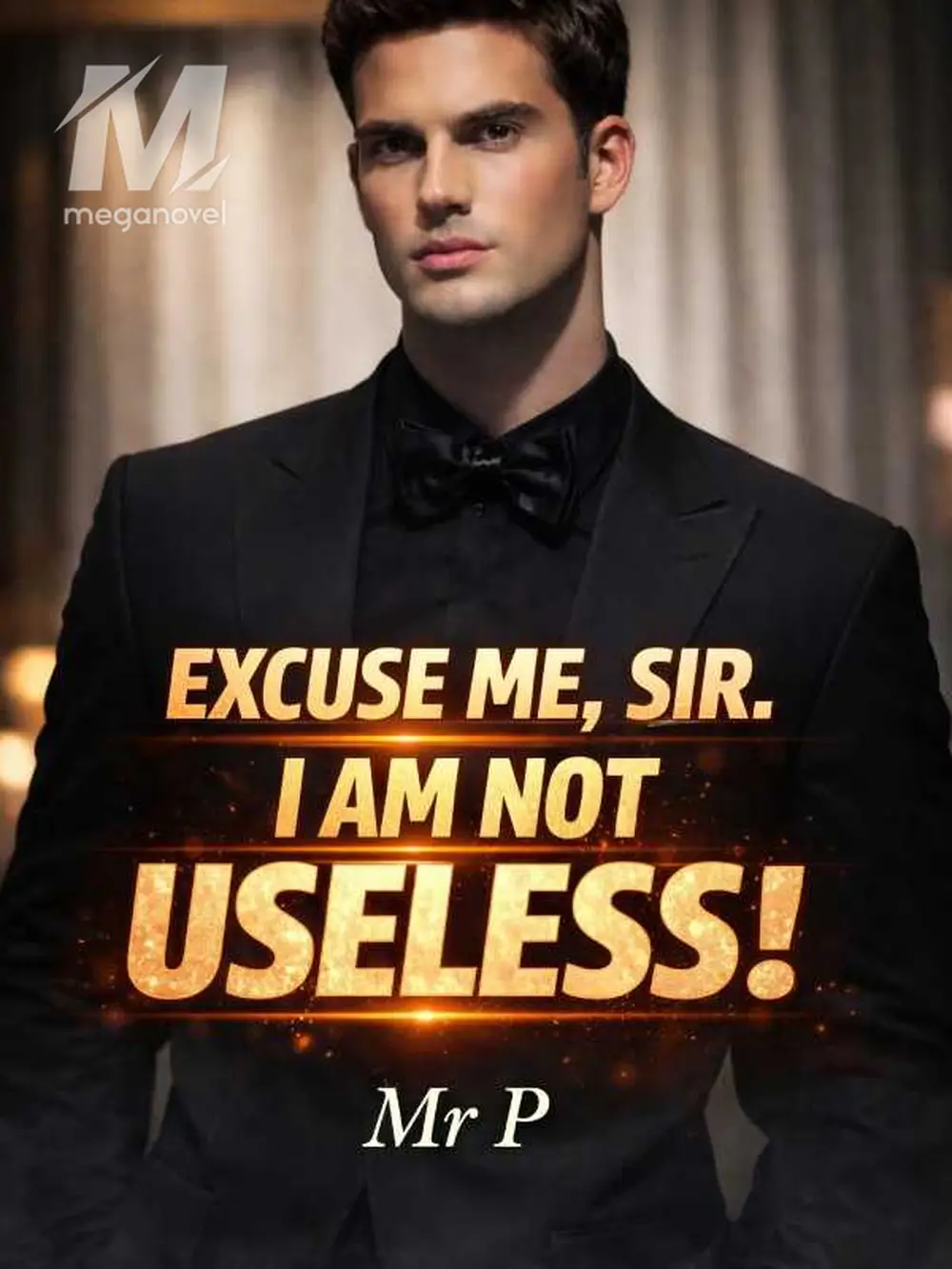 Excuse Me, Sir! I Am Not Useless - 053. The Text Message! Novel & PDF ...